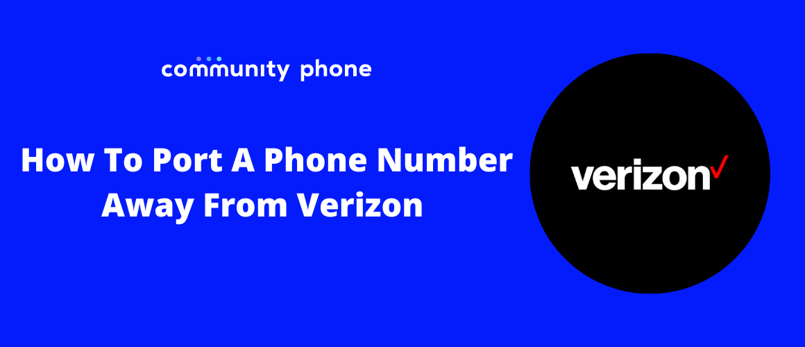 How To Port A Phone Number Away From Verizon